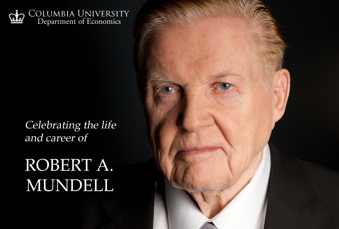 Robert A. Mundell (1932-2021) | Department of Economics at Columbia ...
